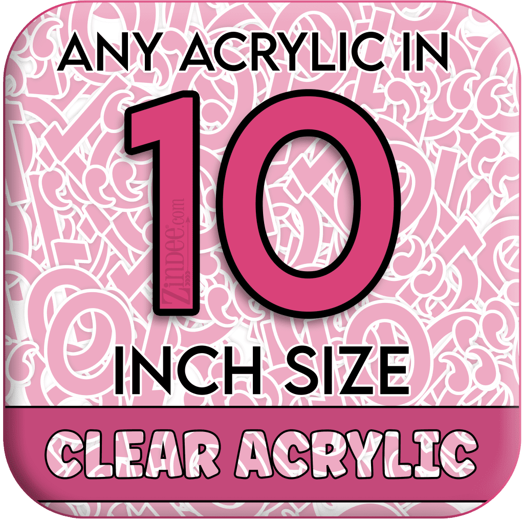Custom Acrylic Blank-10 inch-CLEAR (size/hole/color change) – Zindee