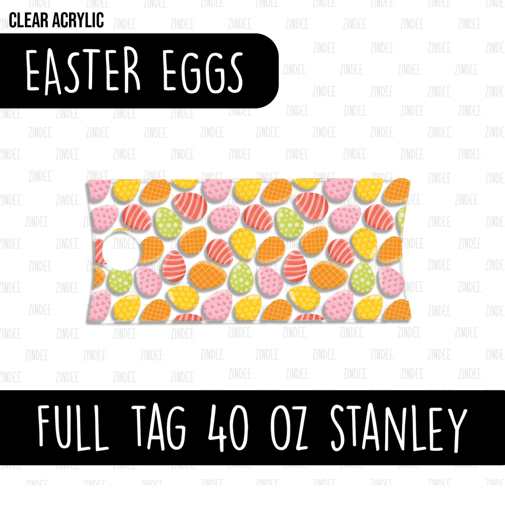 Full Tumbler Tag (Stanley 40 oz) (Easter Eggs) – Zindee