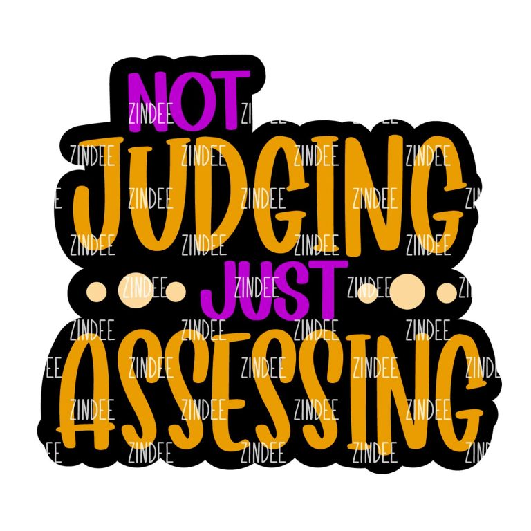 Not Judging Just Assessing – Acrylic Badge Reel Blank (2″) No Hole ...