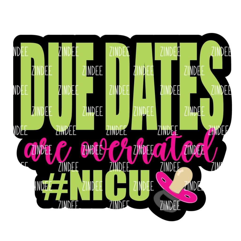 Due Dates Are Overrated Acrylic Blank- Sticker- UV DTF (2 inch) NO HOLE ...