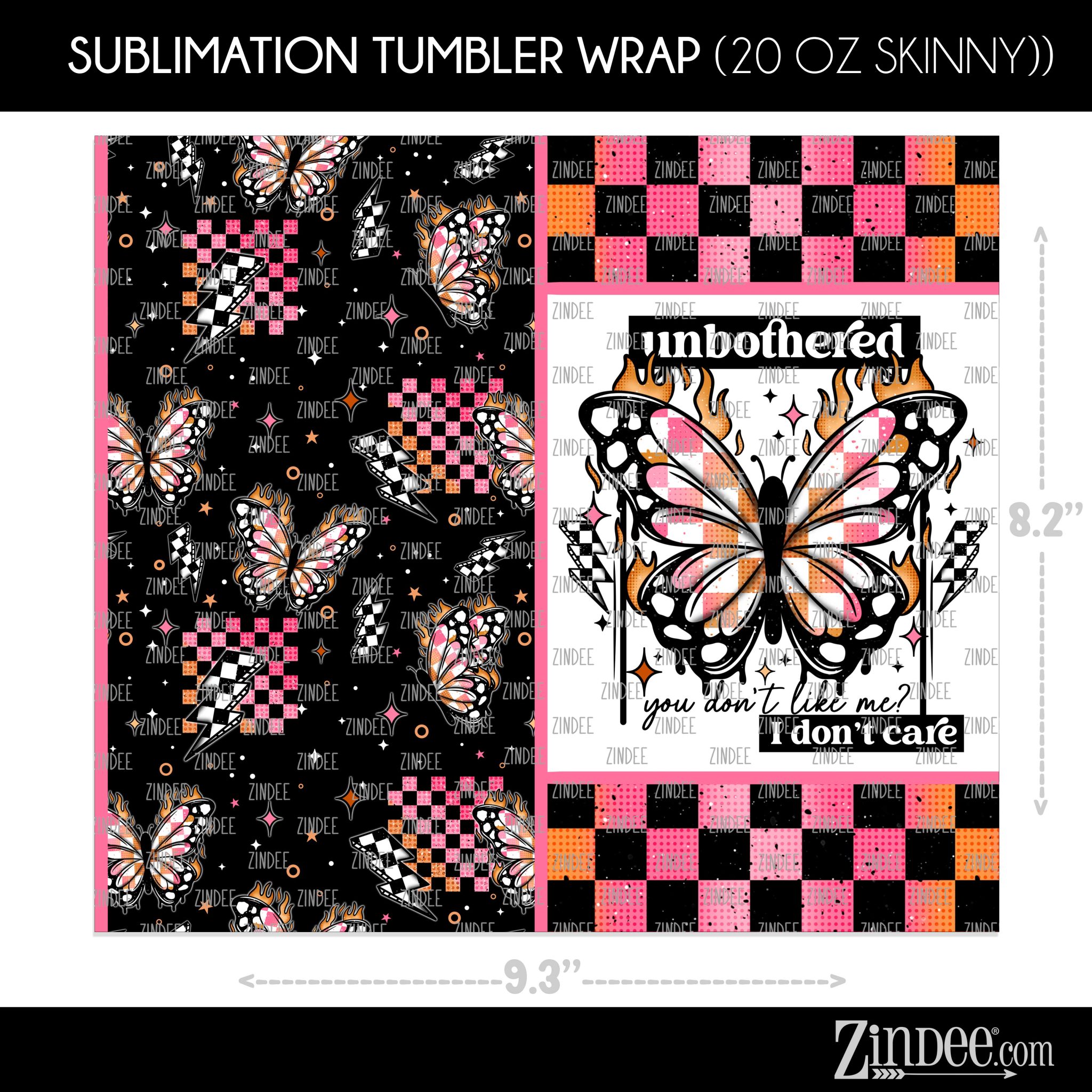 Unbothered Butterfly (Sublimation Wrap) 20 oz Skinny – Zindee